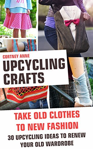 Upcycling Crafts - Take Old Clothes To New Fashion. 30 Upcycling Ideas ...