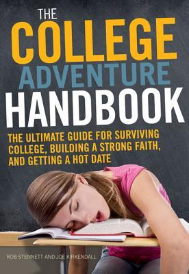 The College Adventure Handbook: The Ultimate Guide for Surviving ...