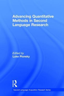 Advancing Quantitative Methods in Second Language Research by Luke ...