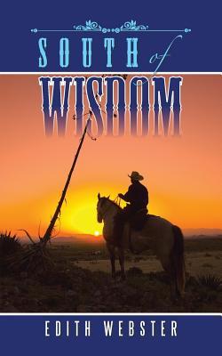 South of Wisdom by Edith Webster | Goodreads
