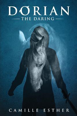 Dorian the Daring by Camille Esther | Goodreads