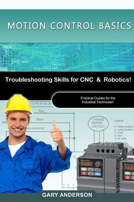 Motion Control Basics: Troubleshooting Skills for Cnc & Robotics! by ...