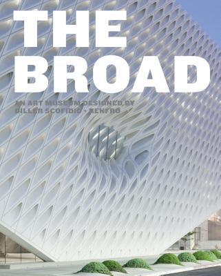The Broad: An Art Museum Designed by Diller Scofidio + Renfro by Joanne ...