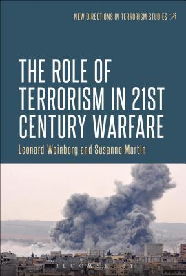The Role of Terrorism in 21st-Century Warfare by Leonard Weinberg ...