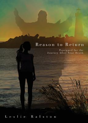 Reason to Return by Leslie Ralston | Goodreads