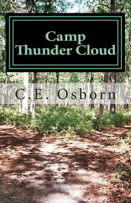 Camp Thunder Cloud by C.E. Osborn | Goodreads