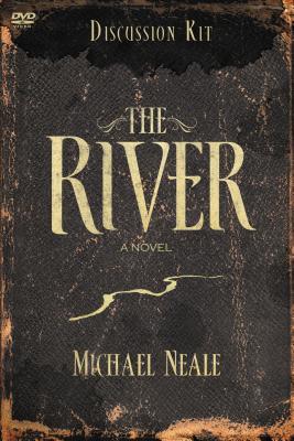 The River Discussion Kit by Michael Neale | Goodreads