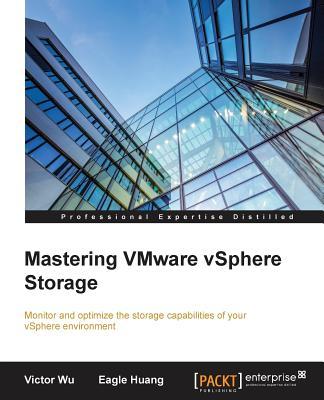 Mastering Vmware Vsphere Storage by Victor Wu | Goodreads