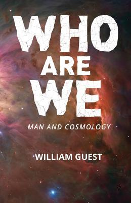 Who Are We by William Guest | Goodreads
