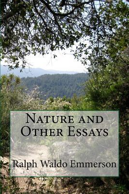 Nature and Other Essays by Ralph Waldo Emmerson | Goodreads
