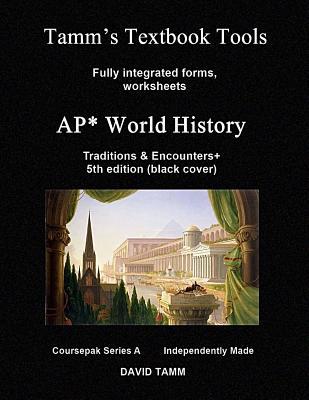 AP* World History: Traditions and Encounters# 5th ed. Textbook Tools ...