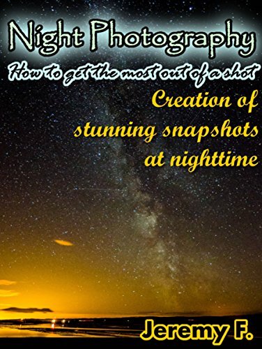 Night Photography: How to get the most out of a shot. Creation of ...
