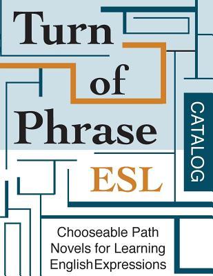 Turn of Phrase ESL Catalog: Chooseable Plarth Novels for Learning ...