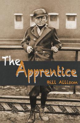 The Apprentice by Bill Allison | Goodreads
