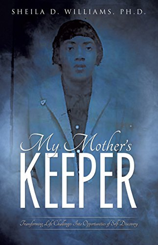 My Mother's Keeper by Sheila D. Williams | Goodreads