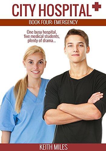 Emergency: Medical Romance and Drama by Keith Miles | Goodreads