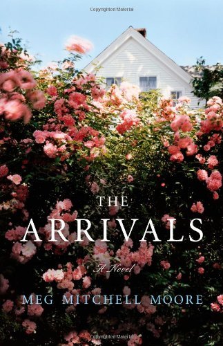 The Arrivals by Meg Mitchell Moore | Goodreads