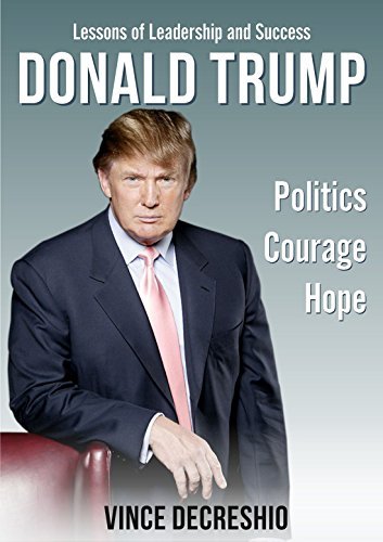 President Donald Trump: Lessons Of Leadership And Success - Best Donald ...