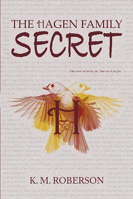 The Hagen Family Secret by K.M. Roberson | Goodreads