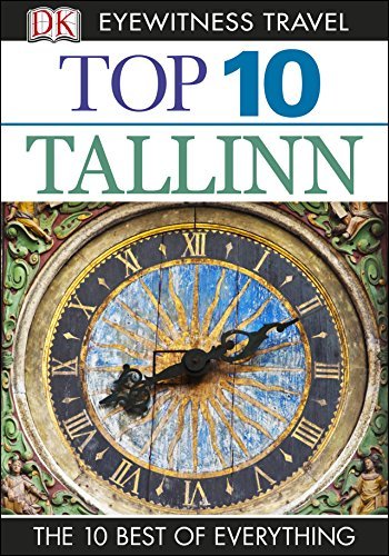 DK Eyewitness Top 10 Tallinn (Pocket Travel Guide) by D.K. Publishing | Goodreads