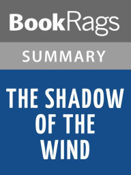 The Shadow of the Wind by Ruiz Zafón Summary Study Guide by BookRags ...