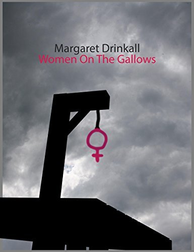 Women On The Gallows by Margaret Drinkall | Goodreads