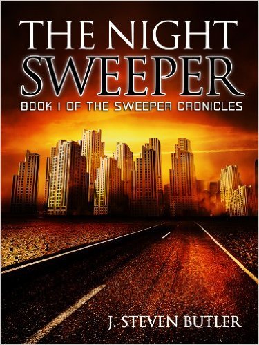 The Night Sweeper (The Sweeper Chronicles #1) by J. Steven Butler ...