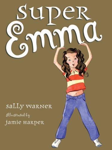Super Emma by Sally Warner | Goodreads