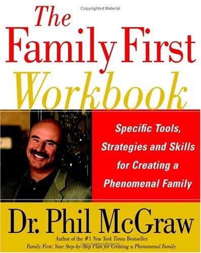 The Family First Workbook: Specific Tools, Strategies, and Skills for ...
