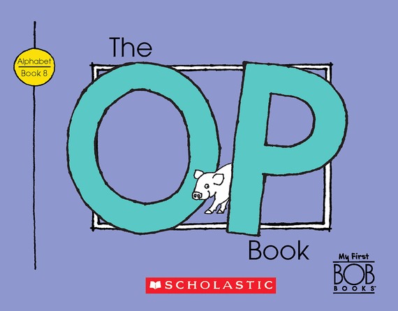 The OP Book (My First Bob Books: Alphabet) by Lynn Maslen Kertell ...