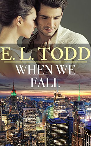 When We Fall (Forever and Ever #38) by E.L. Todd | Goodreads