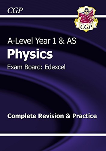 A-Level Physics: Edexcel Year 1 & AS Complete Revision & Practice ...