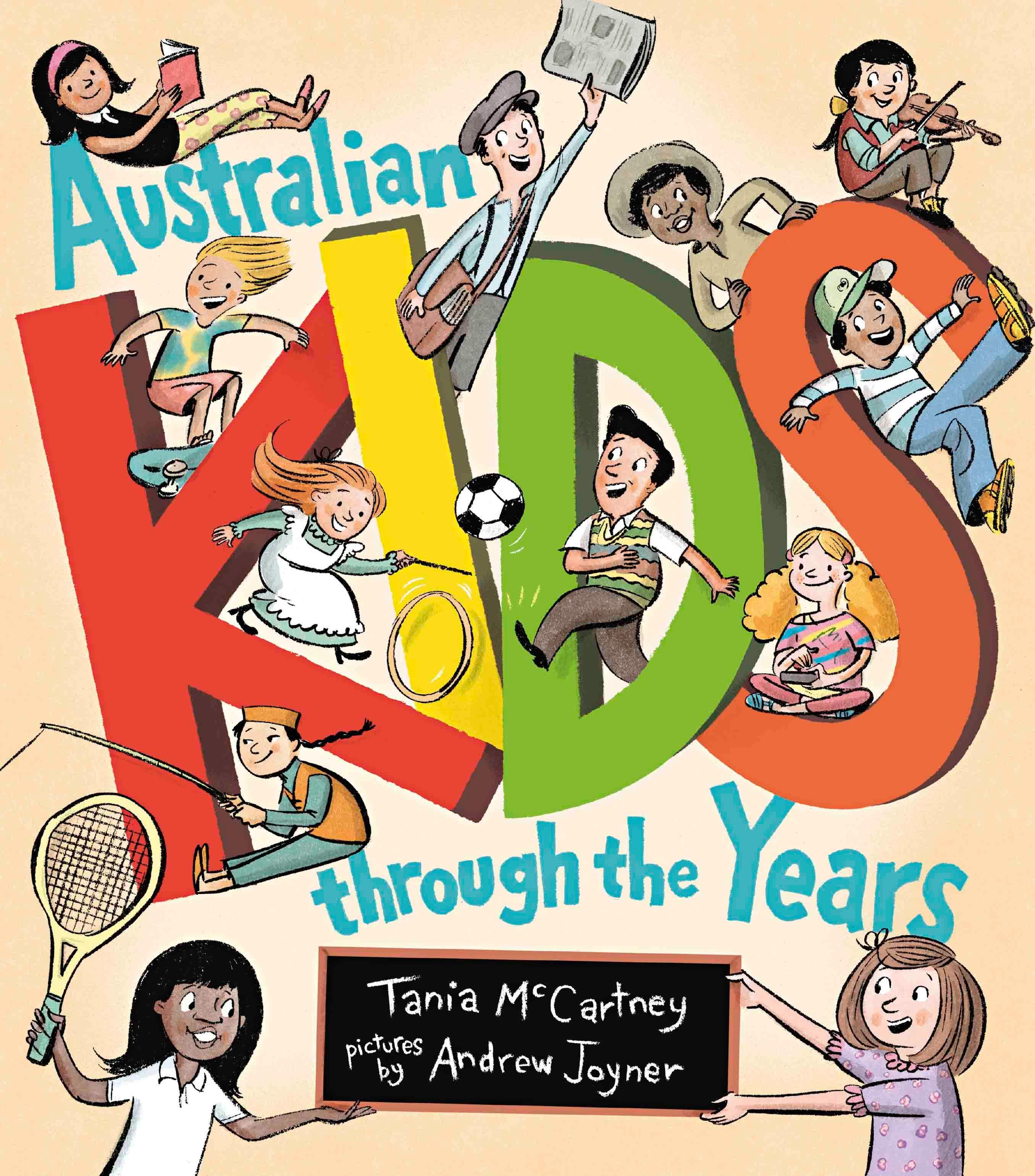 Australian Kids Through the Years by Tania McCartney | Goodreads