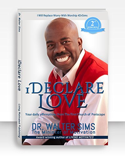 I Declare Love 2nd Edition: Your Daily Affirmations From the First ...