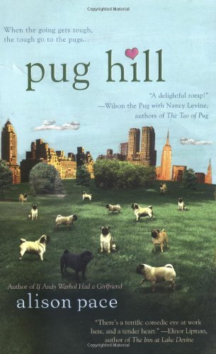 Pug Hill by Alison Pace | Goodreads