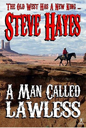 The Santa Rosa Saga 9: A Man Called Lawless by Steve Hayes | Goodreads