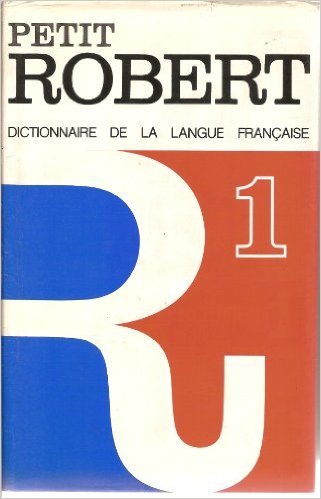 Le Petit Robert 1: Dictionnaire Alphabetique Et Analogique de La Langue ...