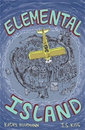 Elemental Island by Kathy Hoopmann | Goodreads
