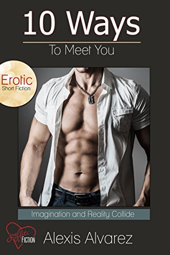 Ten Ways To Meet You by Alexis Alvarez | Goodreads