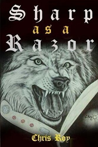 Sharp as a Razor by Chris Roy | Goodreads