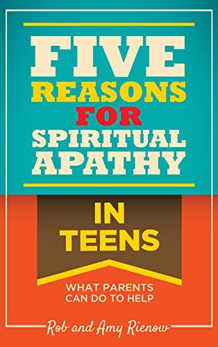 Five Reasons for Spiritual Apathy In Teens: What Parents Can Do To Help ...