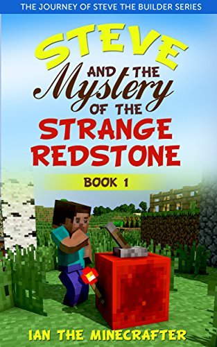 Minecraft: Steve and the Mystery of the Strange Redstone (Unofficial ...