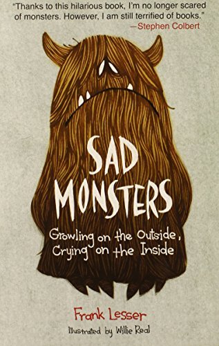 Sad Monsters: Growling on the Outside, Crying on the Inside by Frank ...