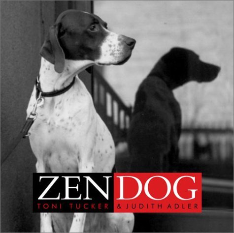 Zen Dog by Judith Adler | Goodreads