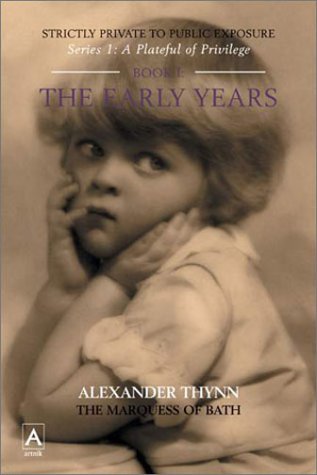 The Early Years by Alexander Thynn | Goodreads