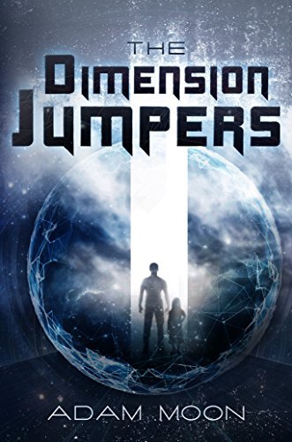 The Dimension Jumpers by Adam Moon | Goodreads