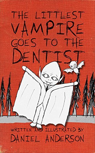 The Littlest Vampire Goes to the Dentist by Daniel Anderson | Goodreads