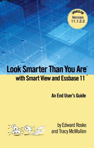 Look Smarter Than You Are with Smart View and Essbase 11.1.2.2: An End ...