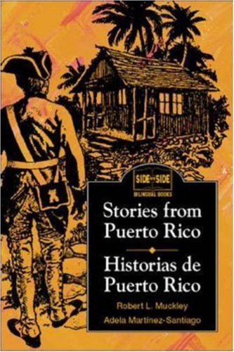 Stories from Puerto Rico / Historias de Puerto Rico by Robert Muckley ...