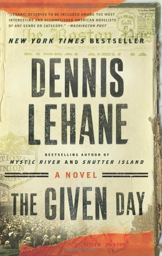 The Given Day by Dennis Lehane | Goodreads